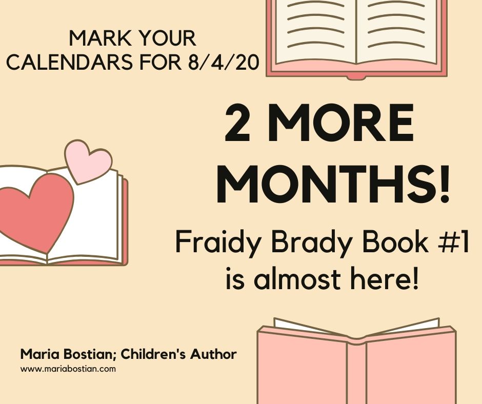 Two more months! Two more months! | Children's Author – Maria Bostian